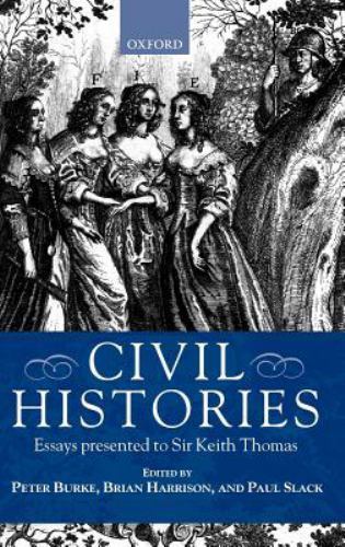 Civil Histories : Essays Presented to Sir Keith Thomas by Brian ...