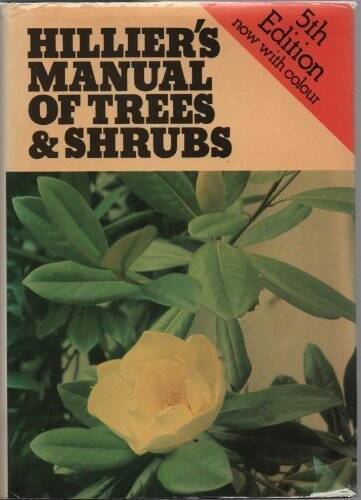 Hilliers Manual of Trees and Shrubs - Hardcover By Hillier, Harold G ...