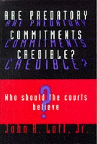 Studies in Law and Economics Ser.: Are Predatory Commitments Credible ...