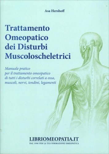 LIBRO TRATTAMENTO OMEOPATICO DEI DISTURBI MUSCOLOSCHELETRICI - ASA ...