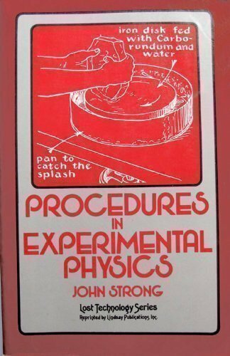 Procedures in Experimental Physics by Strong, John 9780917914560| eBay