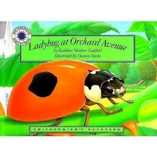 Ladybug at Orchard Avenue - a Smithsonian's Backyard Book - VERY GOOD 9781568992570| eBay