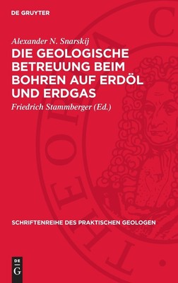 Alexander N Sna Die Geologische Betreuung Beim Bohren Auf Erd ...