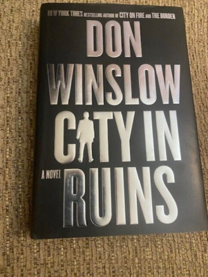 City in Ruins : A Novel by Don Winslow (Hardcover) Danny Ryan Trilogy ...