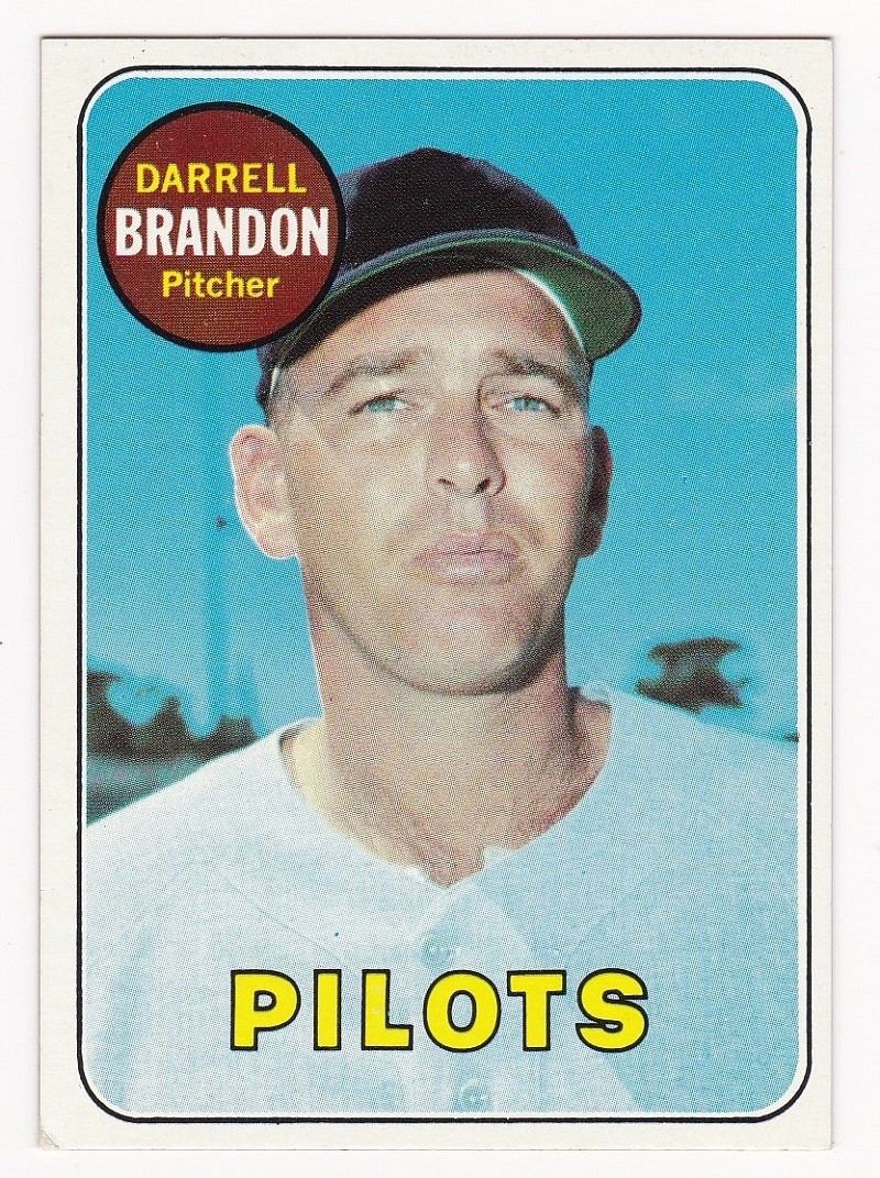 DARRELL BRANDON 1969 Topps Baseball # 301 Seattle Pilots Ex Plus - NM ...