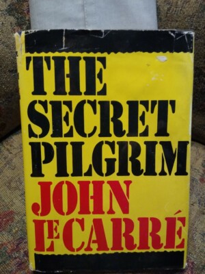 The Secret Pilgrim by John Le Carre Hardcover DJ 1990 9780394588421 ...