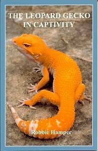 The Leopard Gecko in Captivity Robbie Hamper Very Good Book ISBN 97 for ...