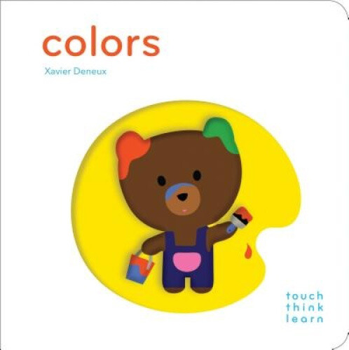 Colors (Touch Think Learn) [Board book] by Xavier Deneux NEUF | eBay