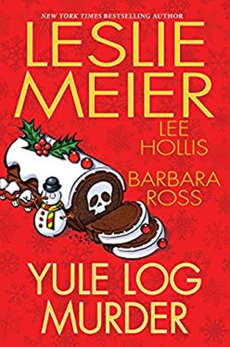 Yule Log Murder Hardcover Barbara, Meier, Leslie, Hollis, Lee Ros 9781496717047 | eBay