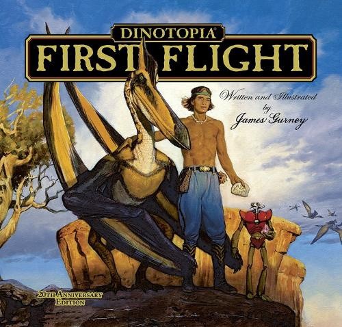 Dinotopia: First Flight: 20th Anniversary Edition (Calla Editions ...