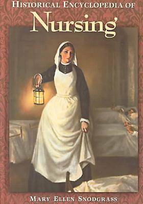 Historical Encyclopedia of Nursing by Mary Ellen Snodgrass (Hardcover ...