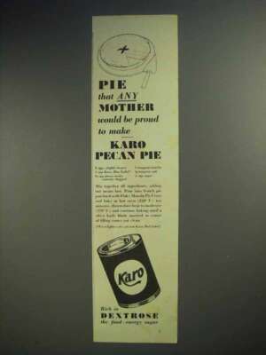 1937 Karo Syrup Ad - Pecan Pie - Proud to Make | eBay