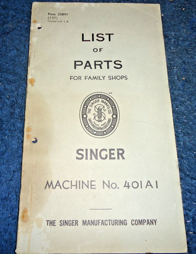 Original Singer 401-A1 Sewing Machine Parts List Manual Illustrated ...