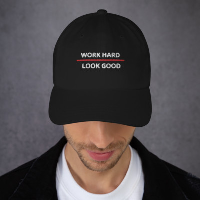 Work Hard Look Good - Fitness and Fashion Hat | eBay