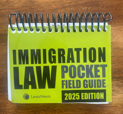 Immigration Law Pocket Field Guide 2025 Edition LexisNexis | eBay