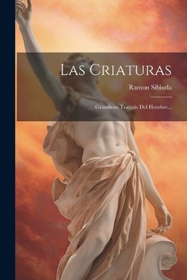 Ramon Sibiuda Las Criaturas (Tascabile) | eBay