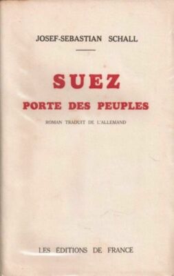 Suez porte des peuples | SCHALL Josef-Sebastian | Etat correct | eBay