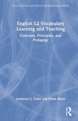 English L2 Vocabulary Learning and Teaching: Concepts, Principles, and ...