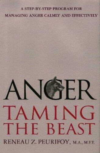 Anger: Taming the Beast: A Step-by 9781568362847 | eBay UK