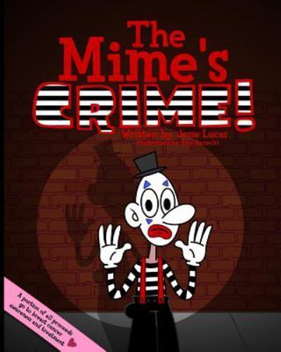 Mime's Crime! by Jesse Lucas (2014, Trade Paperback) for sale online | eBay