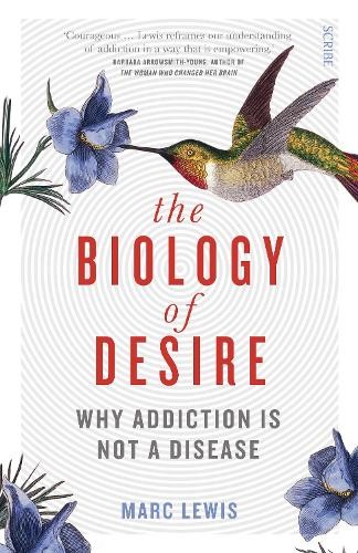 Marc Lewis The Biology of Desire (Taschenbuch) The Addicted Brain ...