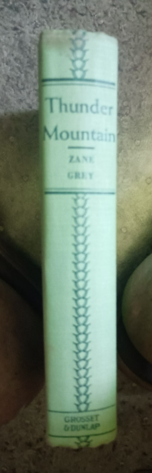 Zane Grey signed -Thunder Mountain-1935, HB no DJ | eBay