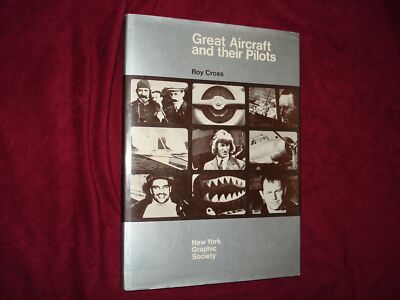 Cross, Roy. Great Aircraft and their Pilots. 1972. Illustrated ...