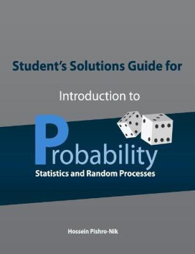 Student's Solutions Guide for Introduction to Probability, Statistics, and | eBay