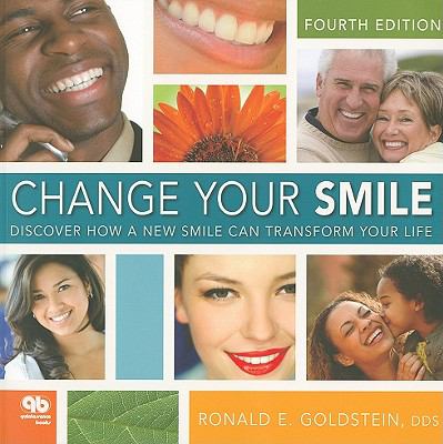 Change Your Smile: Discover How a New Smile Can Transform Your Life ...