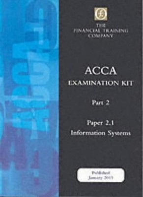 ACCA Part 2: Paper 2.1 - Information Systems: Exam Kit By The F | eBay
