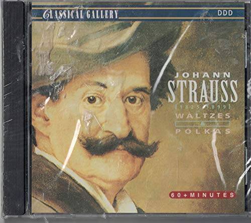 Johann Strauss, Jr. (1825-1899) Waltzes and Polkas Classical Gallery ...