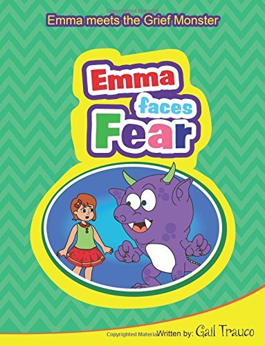 Emma faces Fear: Volume 2 (Emma meets the Grief Monster) by Trauco ...