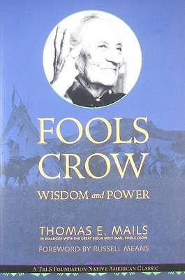 Fools Crow: Wisdom and Power by Thomas Mails (Paperback / softback ...