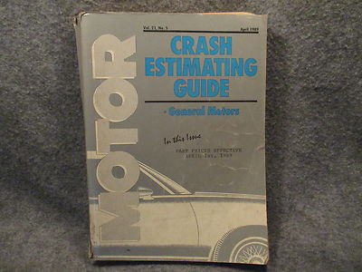 Motor Crash Estimating Guide Manual General Motors April 1989 Vol 21 No ...