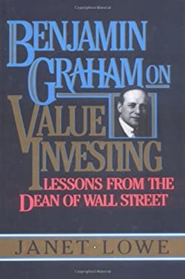 Benjamin Graham on Value Investing : Lessons from the Dean of Wal ...