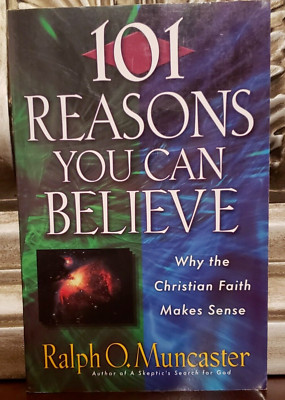 101 Reasons You Can Believe by Ralph O Muncaster (Paperback, Like New ...