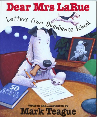 Dear Mrs.LaRue;Letters from Obedience School By Mark Teague | eBay