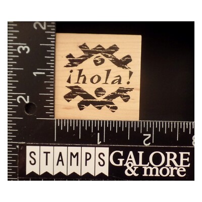 Club Scrap Rubber Stamps SAYINGS !HOLA! SPANISH WORD MAGAZINES GREETING ...