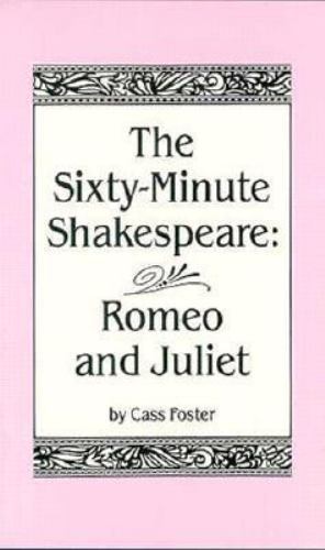 Sixty-Minute Shakespeare : Romeo and Juliet by William Shakespeare ...