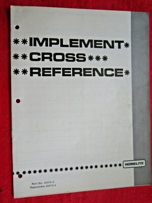 ORIGINAL HOMELITE 1971 - 1975 IMPLEMENT CROSS REFERENCE MANUAL No. 24875-5 | eBay