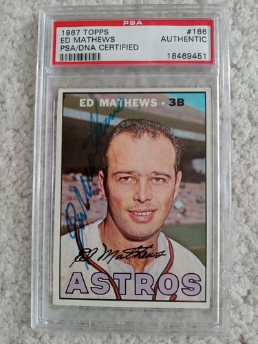 Rare 1967 Topps Ed Eddie Mathews Autograph PSA DNA Authentic #166 ...