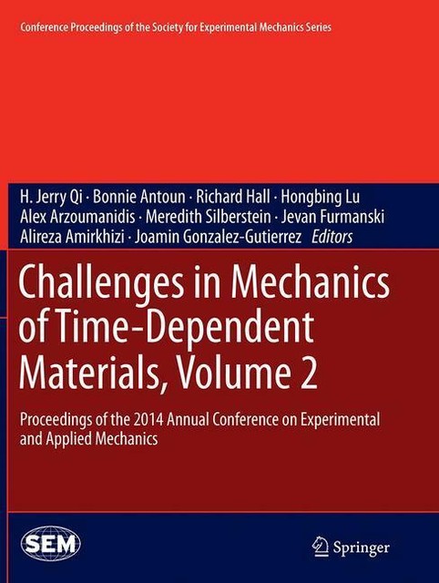 Challenges in Mechanics of Time-Dependent Materials, Volume 2 von H ...