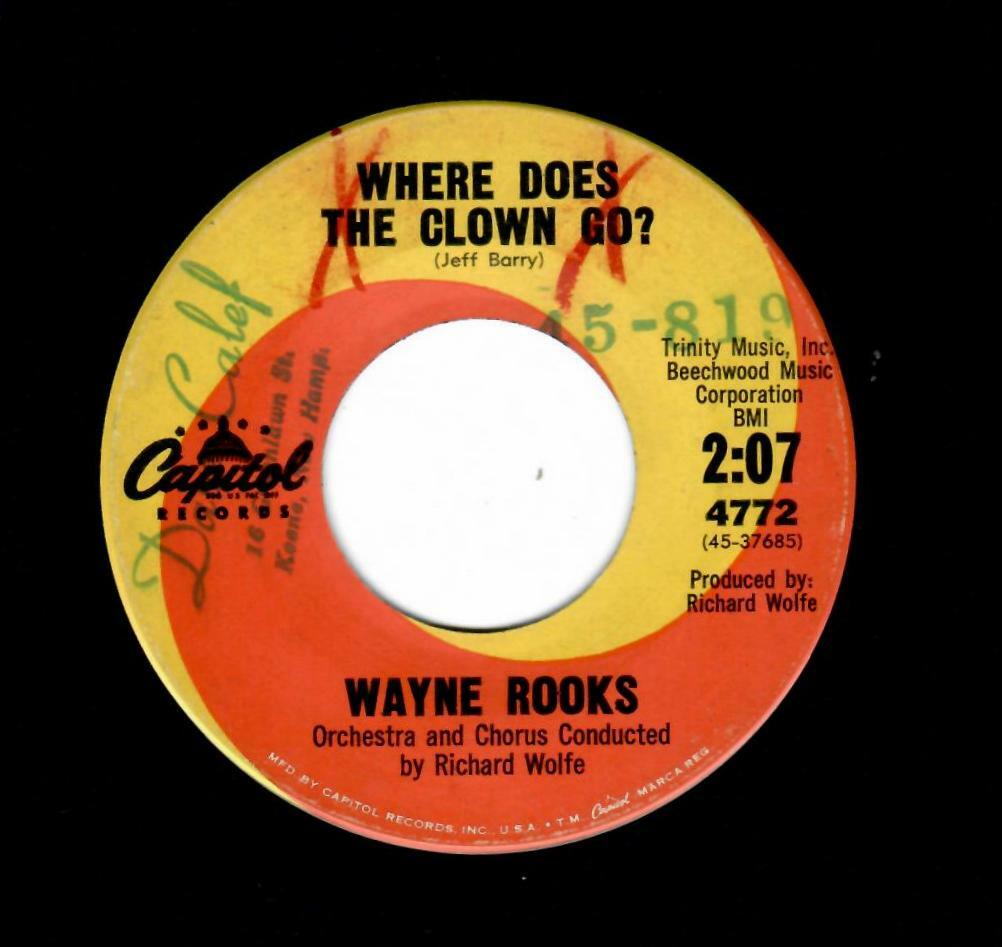 TEEN-WAYNE ROOKS-WHERE DOES THE CLOWN GO?/CHI-CHICO TEEK-CAPITOL 4772 ...