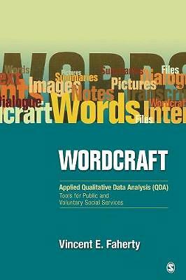 Wordcraft: Applied Qualitative Data Analysis (QDA):: Tools for Public ...