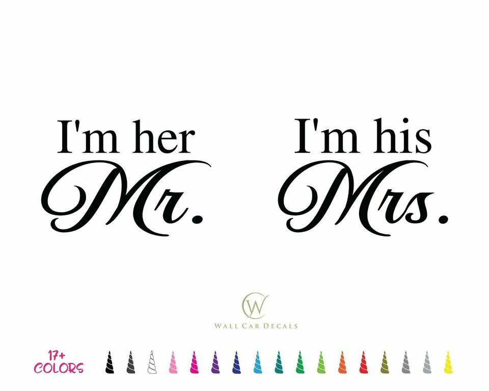 I'm Her Mr His Mrs Vinyl Decal Bed Room Wall Quote Love Saying Decor ...