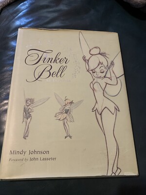 TINKER BELL: AN EVOLUTION (Disney, 2013) HC 1st Ed./1st Print VG, FREE ...