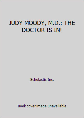 JUDY MOODY, M.D.: THE DOCTOR IS IN! by Scholastic Inc. | eBay
