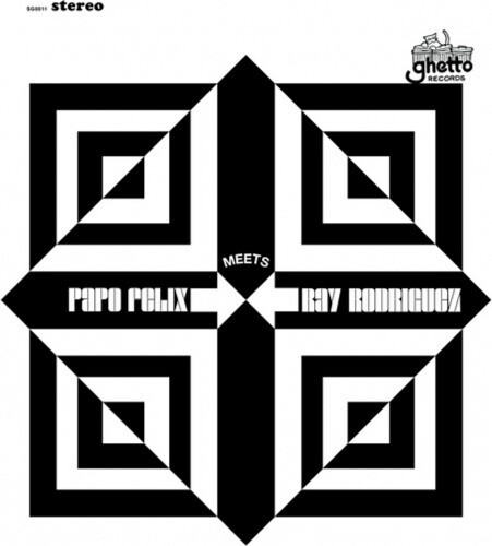 PAPO FELIX MEETS RAY RODRIGUEZ s/t LP NEW VINYL Now-Again reissue salsa ...