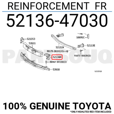 5213647030 Genuine Toyota REINFORCEMENT FR 52136-47030 | eBay