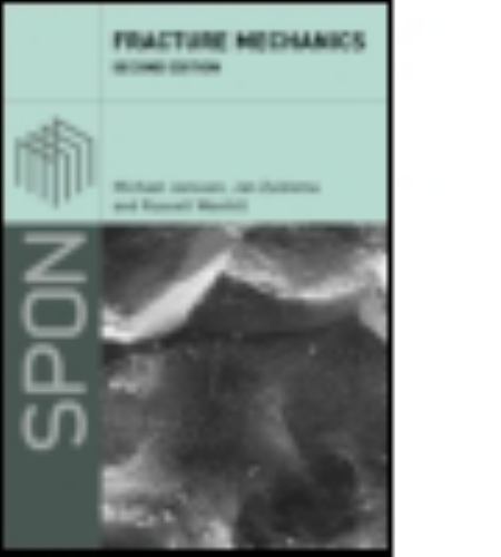 Fracture Mechanics : Fundamentals and Applications by Jan Zuidema ...